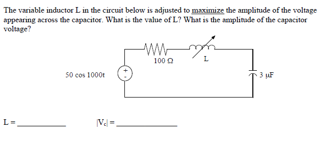 Solved The variable inductor L in the circuit below is | Chegg.com