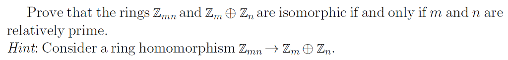 Solved Prove that the rings Zmn and ZmD Znare isomorphic if | Chegg.com