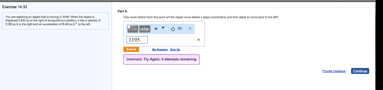 Solved You are watching an object that is moving in SHM. | Chegg.com