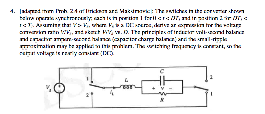 Solved 4. [adapted from Prob. 2.4 of Erickson and | Chegg.com