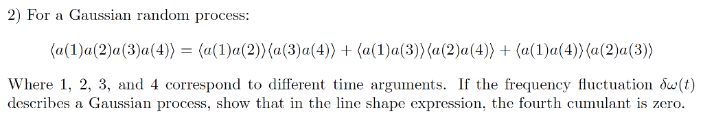 Solved For a Gaussian random process: = + + Where 1, | Chegg.com