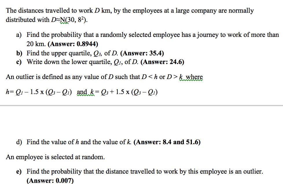 Solved The distances travelled to work D km, by the | Chegg.com