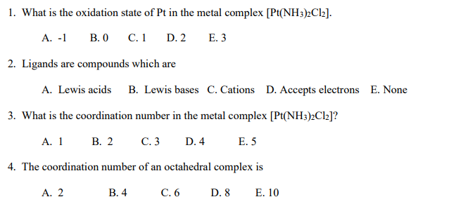 Solved 1. What is the oxidation state of Pt in the metal | Chegg.com