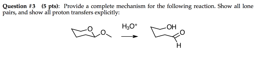 Solved Provide a complete mechanism for the following | Chegg.com