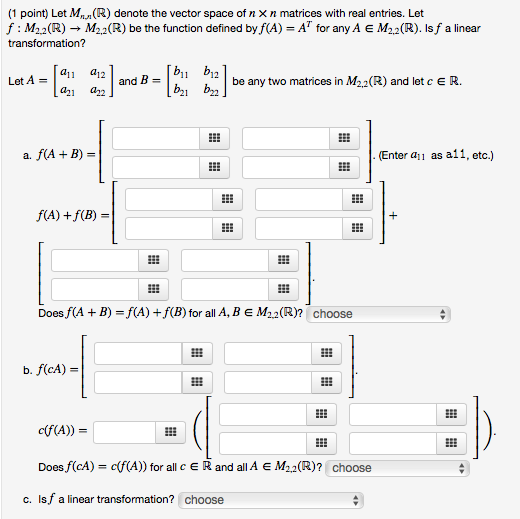Solved (1 point) Let Mn.n(R) denote the vector space of n × | Chegg.com