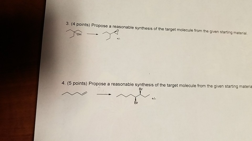 Solved 3. (4 points) Propose a reasonable synthesis of the | Chegg.com