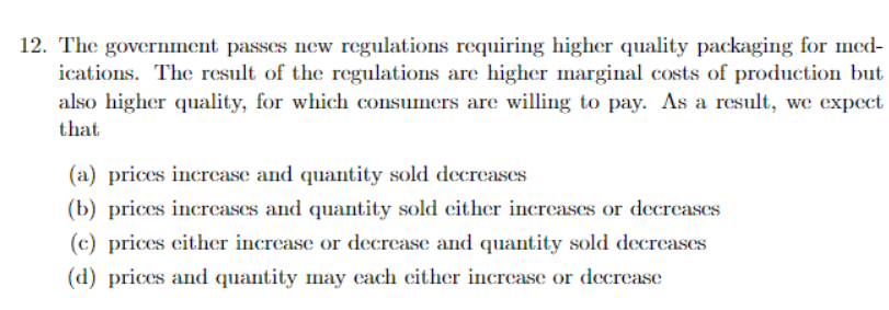 Solved 12. The government passes new regulations requiring | Chegg.com