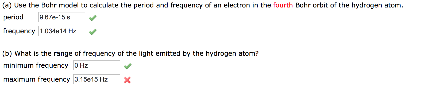 Solved Use the Bohr model to calculate the period and | Chegg.com