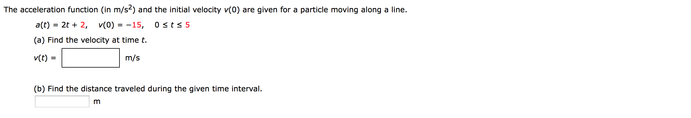 Solved The Acceleration Function In M S 2 And The Initial