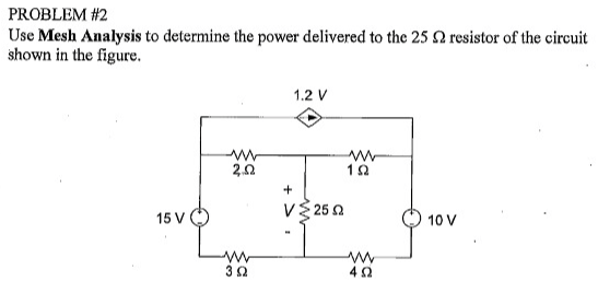 Solved Use Mesh Analysis to determine the power delivered to | Chegg.com