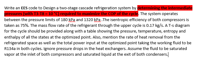 Solved Write an EES code to Design a two-stage cascade | Chegg.com