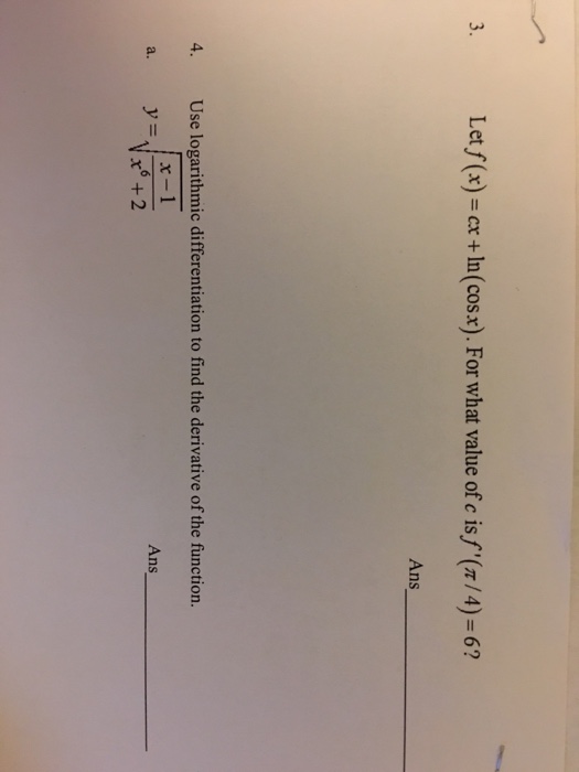 Solved Let f(x) =cx + ln(cos x). For what value of c is | Chegg.com