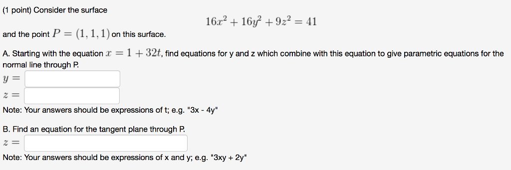 Solved (1 point) Consider the surface and the point P (1, | Chegg.com