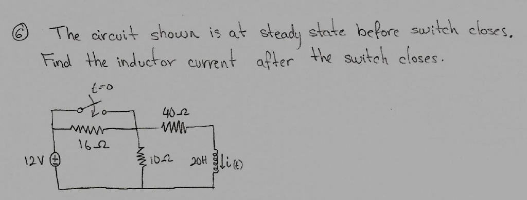 Solved The Circuit Shown Is At Steady State Before Switch