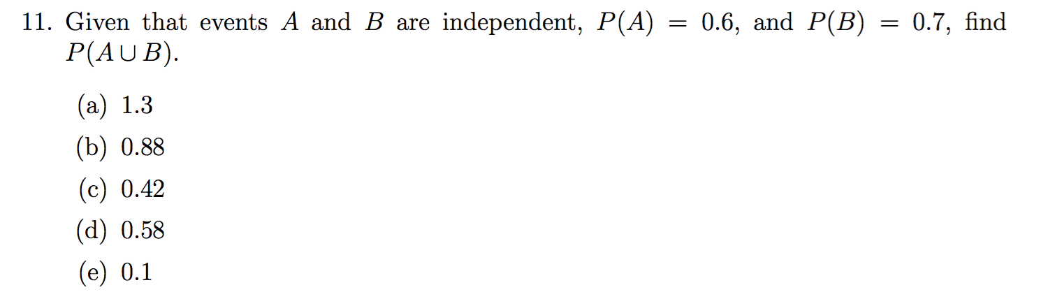 Solved Given that events A and B are independent, P(A) = | Chegg.com