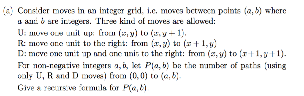 Solved (a) Consider moves in an integer grid, i.e. moves | Chegg.com