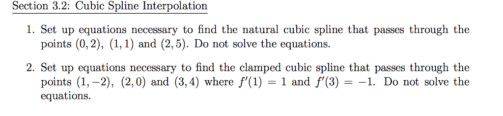 Solved Section 3.2: Cubic Spline Interpolation 1. Set up | Chegg.com