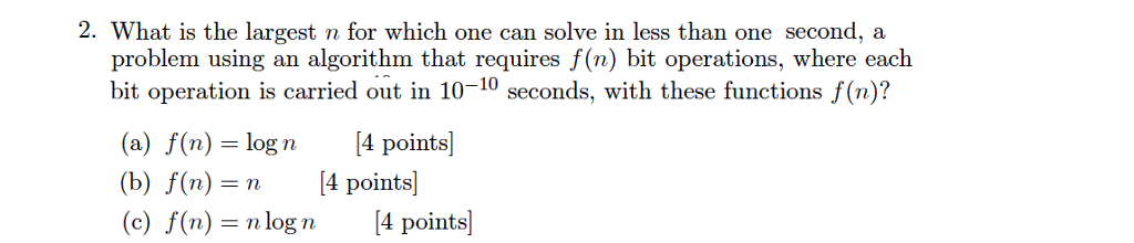 Solved What is the largest n for which one can solve in less | Chegg.com