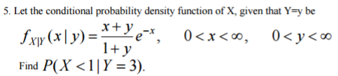 Solved Let the conditional probability density function of | Chegg.com