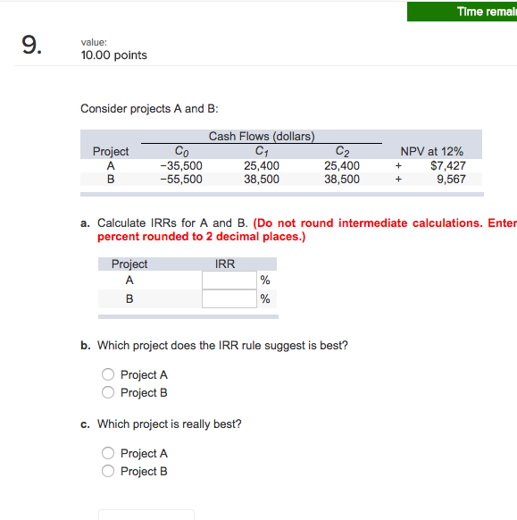 Solved Consider projects A and B: a. Calculate IRRs for A | Chegg.com