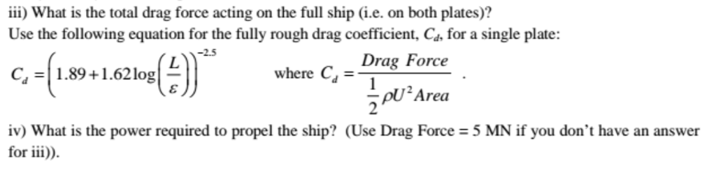 Solved iii) What is the total drag force acting on the full | Chegg.com