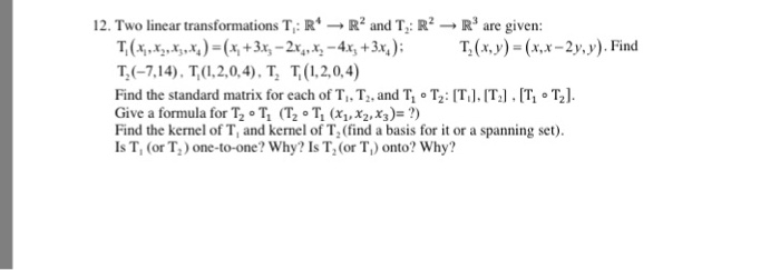 Solved Two linear transformations T_1: R^4 rightarrow R^2 | Chegg.com