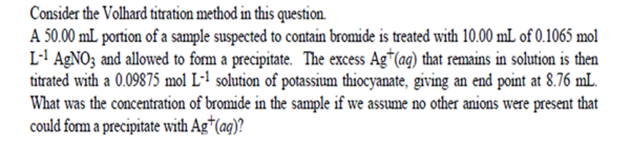 Consider the Volhard titration method in this | Chegg.com