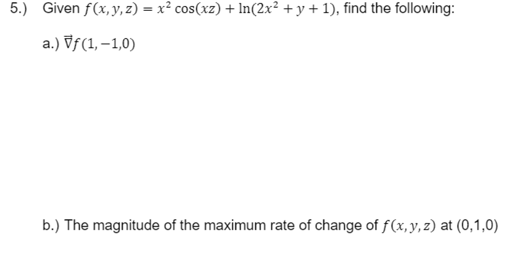 solved-given-f-x-y-z-x-2-cos-xz-ln-2x-2-y-1-chegg