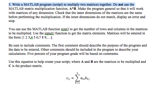 Write a MATLAB program (script) to multiply two | Chegg.com