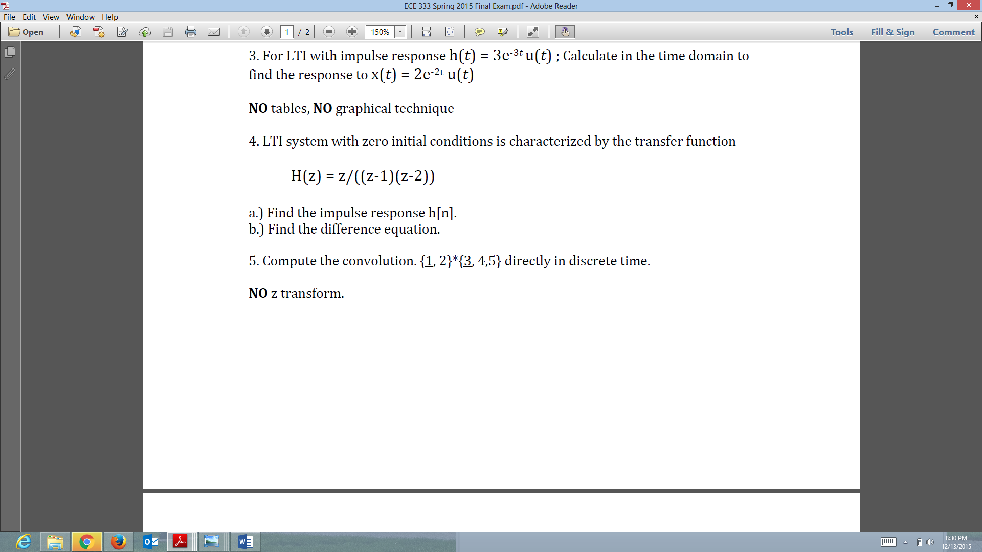 Solved For LTI with impulse response h(t) = 3e^-3tu(t) ; | Chegg.com
