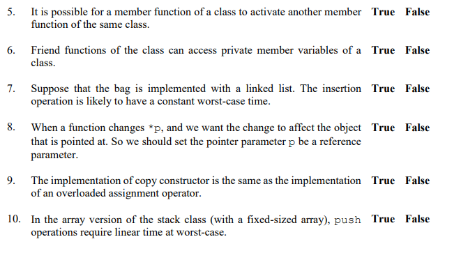 Solved 5. It is possible for a member function of a class to | Chegg.com