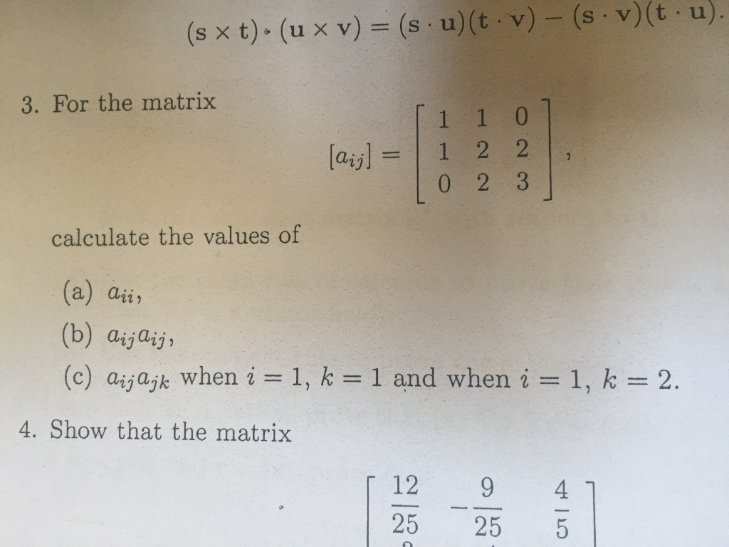 Solved (s x t). (u x v) = (su)(tv) - (sv) (t -u). 3. For the | Chegg.com