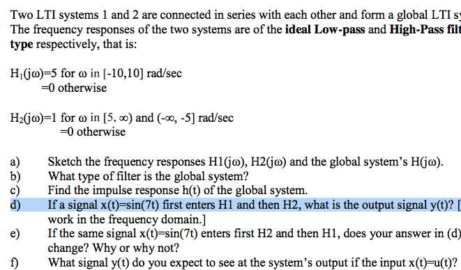 Solved Two LTI systems 1 and 2 are connected in series with | Chegg.com