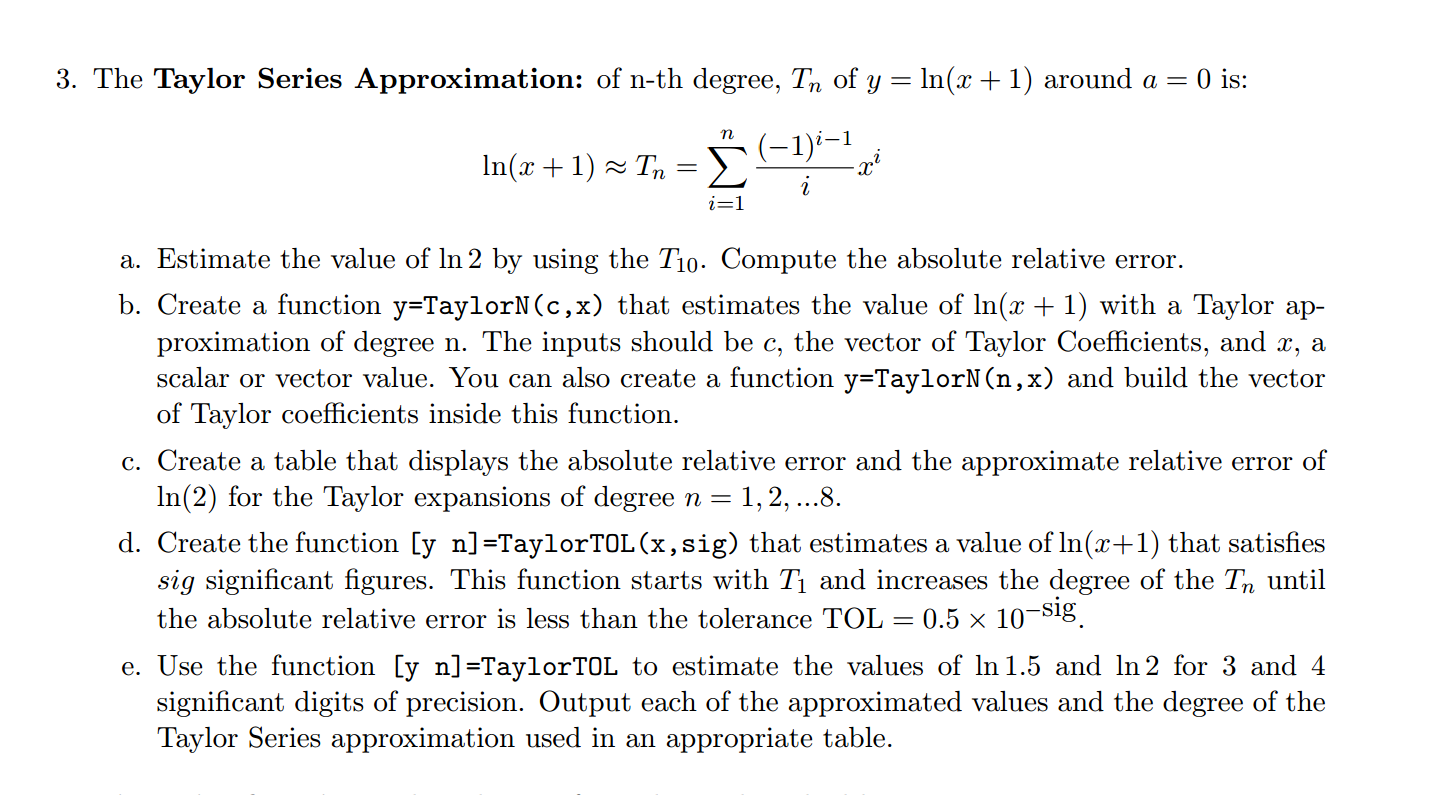 ** In MATLAB ** The Taylor Series Approximation: of | Chegg.com