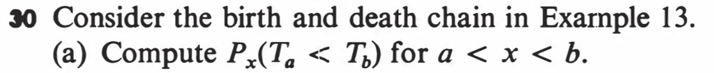 30 Consider the birth and death chain in Example 13 | Chegg.com