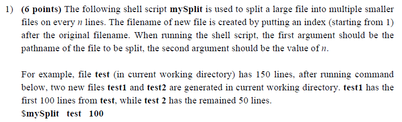 Solved (6 points) The following shell script mysplit is used | Chegg.com