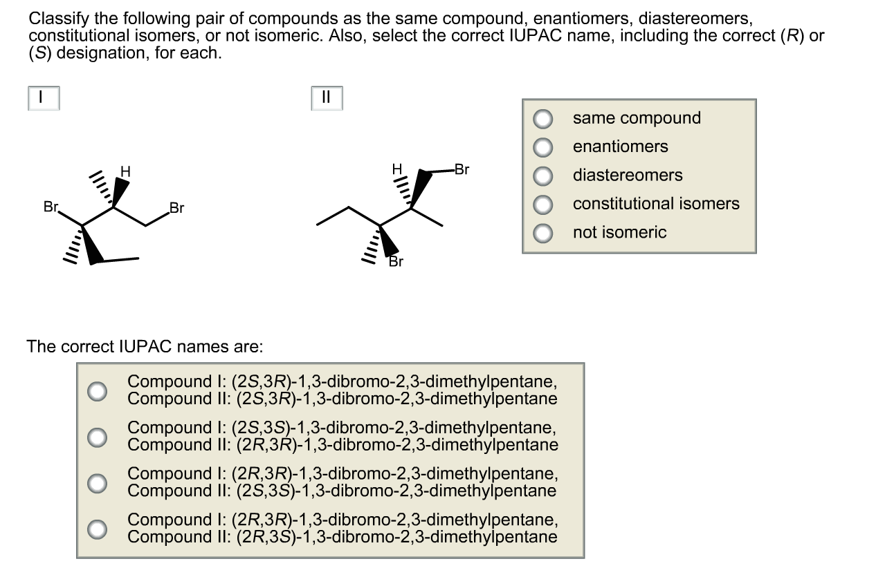 Solved Classify the following pair of compounds as the same | Chegg.com