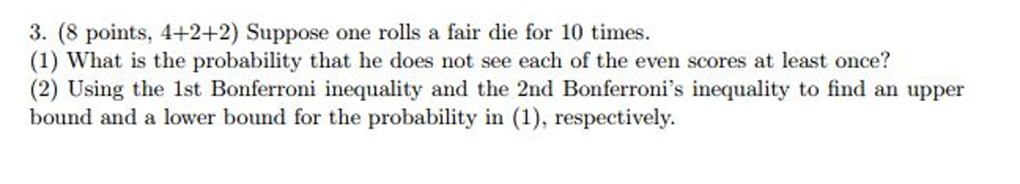 Suppose One Rolls A Fair Die For 10 Times What Is Chegg suppose-one-rolls-a-fair-die-for-10-times-what-is-chegg