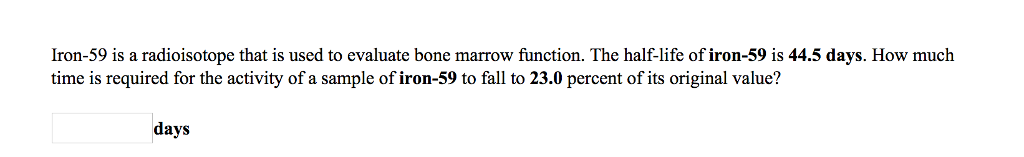 Solved Iron-59 is a radioisotope that is used to evaluate | Chegg.com
