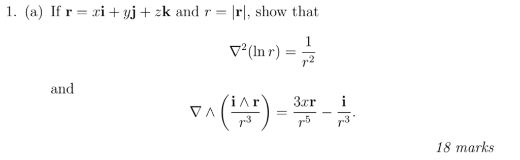 Solved 1. (a) If r = xi + yj + zk and r = Irl, show that nr | Chegg.com