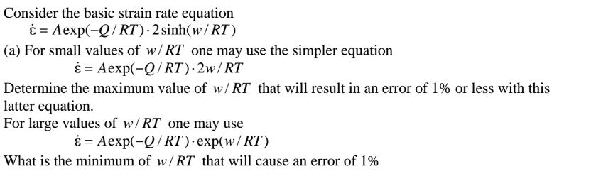 Solved Consider the basic strain rate equation epsilon = A | Chegg.com