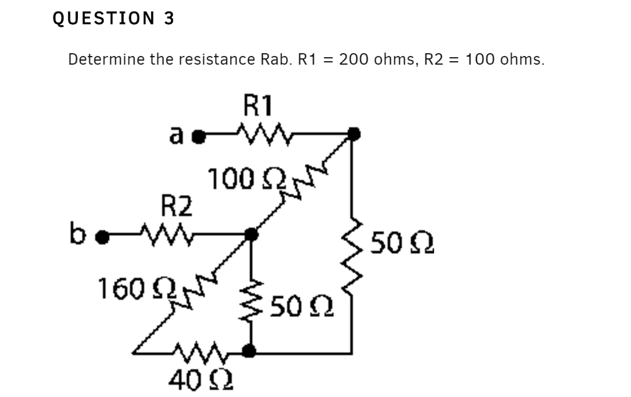 Solved Determine the total resistance. R1 = 200 ohms, R2 = | Chegg.com