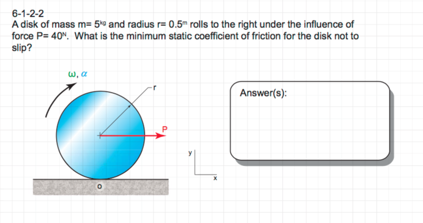 Solved A disk of mass m = 5^kg and radius r = 0.5^m rolls to | Chegg.com