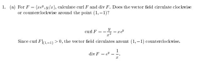 Solved For F = , calculate curl F and div F. Does | Chegg.com