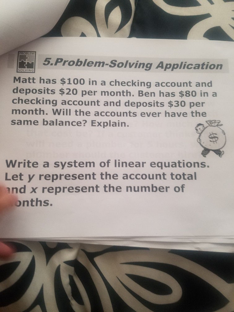 Solved ROBLEM 5.Problem-Solving Application SOLVING Matt has | Chegg.com