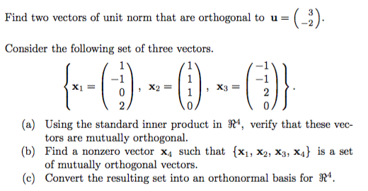 Solved Find two vectors of unit norm that are orthogonal to | Chegg.com