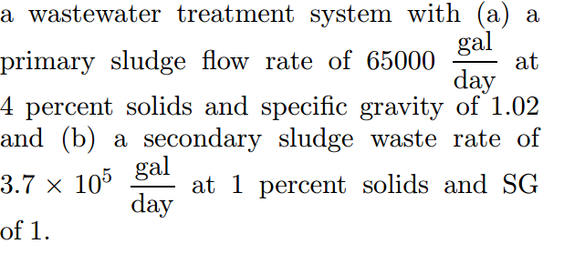 Solved Calculate the flow rate of the thickened sludge at 4 | Chegg.com