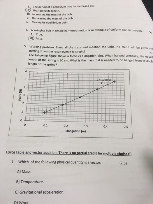 solved-the-period-of-a-pendulum-may-be-increased-by-chegg