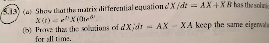 Solved Show that the matrix differential equation dX/dt = AX | Chegg.com