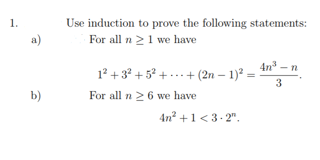 Solved 1. Use induction to prove the following statements: | Chegg.com